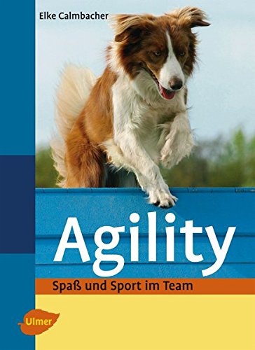 Agility Spaß und Sport im Team, Expertenwissen, Buch Agility Spaß und Sport im Team, Expertenwissen, Buch